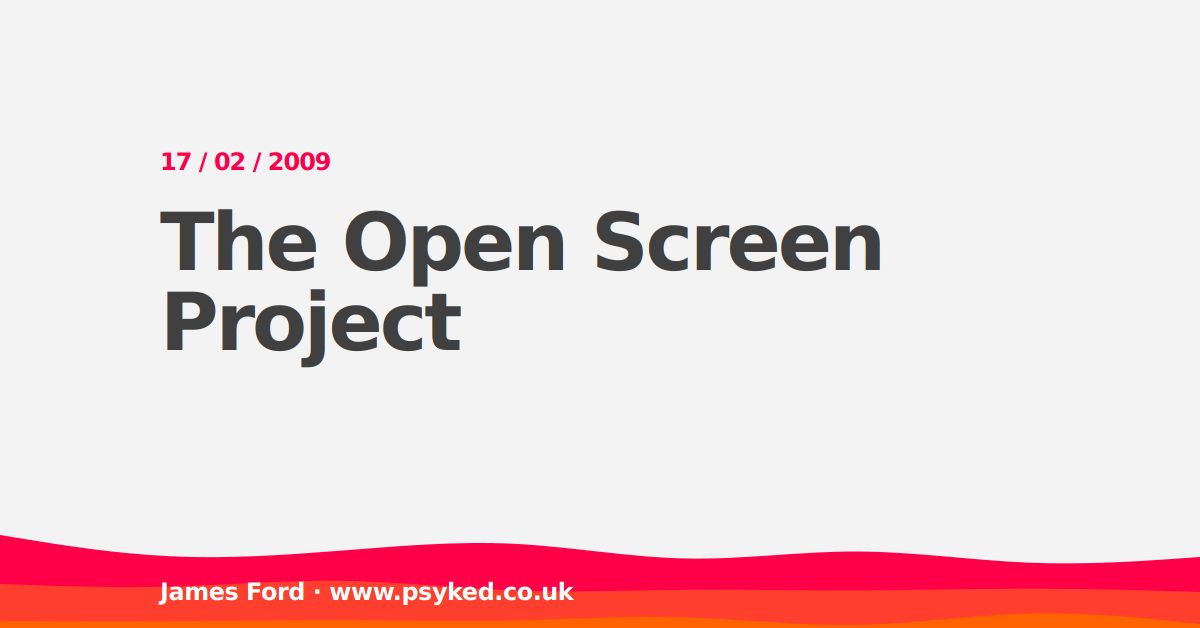 The Open Screen Project